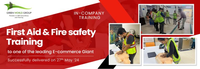 Why Fire safety and first aid training - Green World Group